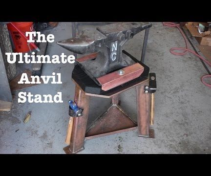The Ultimate Anvil Stand! : 18 Steps (with Pictures) - Instructables
