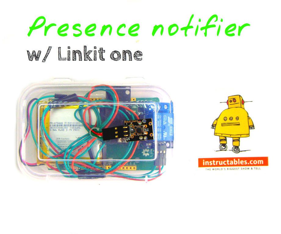 Presence Notifier With Push Button : 10 Steps (with Pictures ...