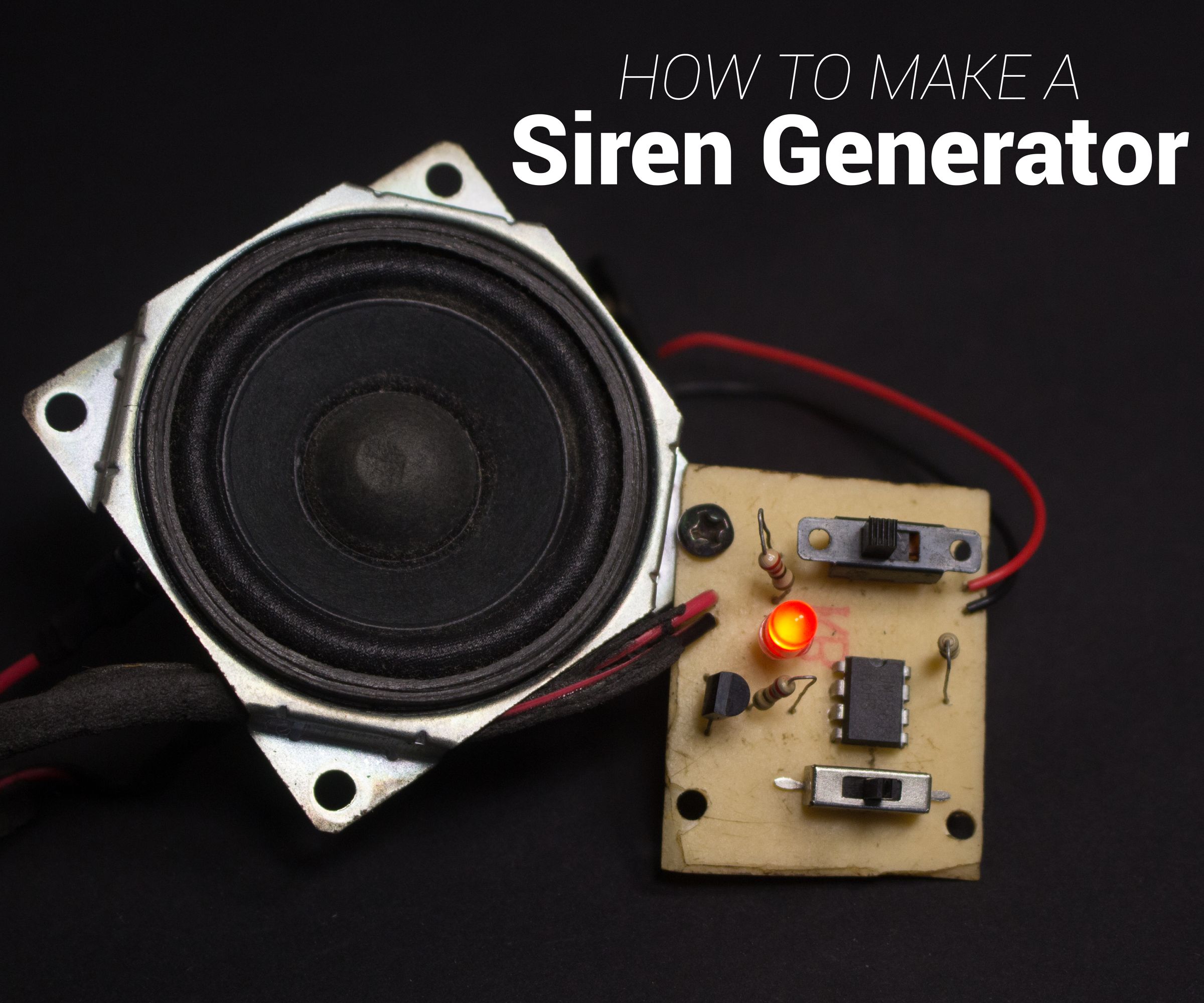 How to Make a Siren Generator | UM3561 | Police, Ambulance, Fire Engine ...