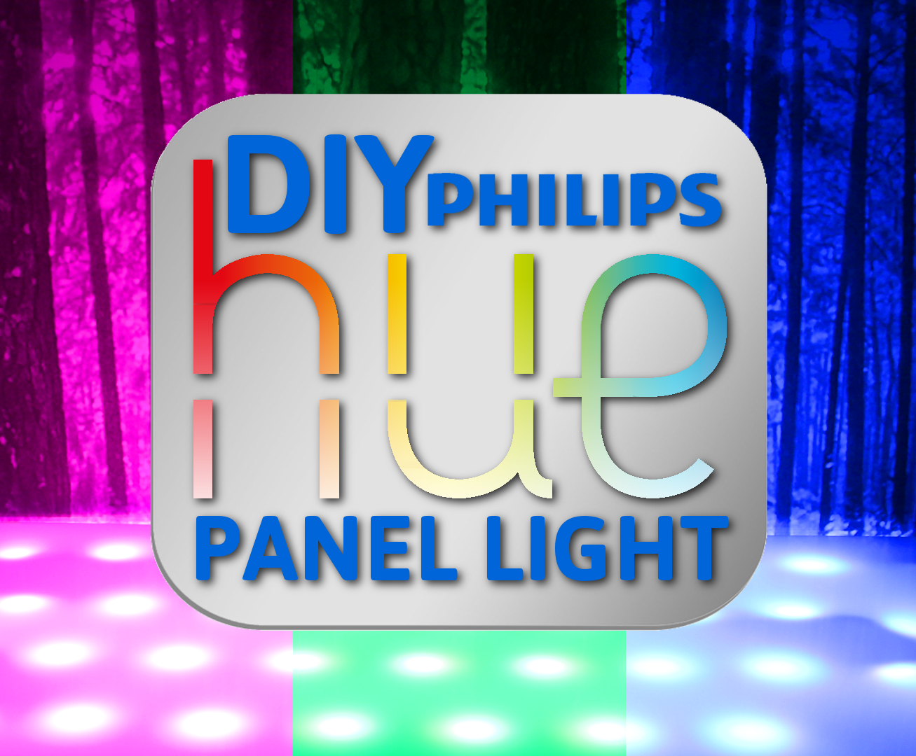 DIY Philips Hue Panel Light : 4 Steps (with Pictures) - Instructables