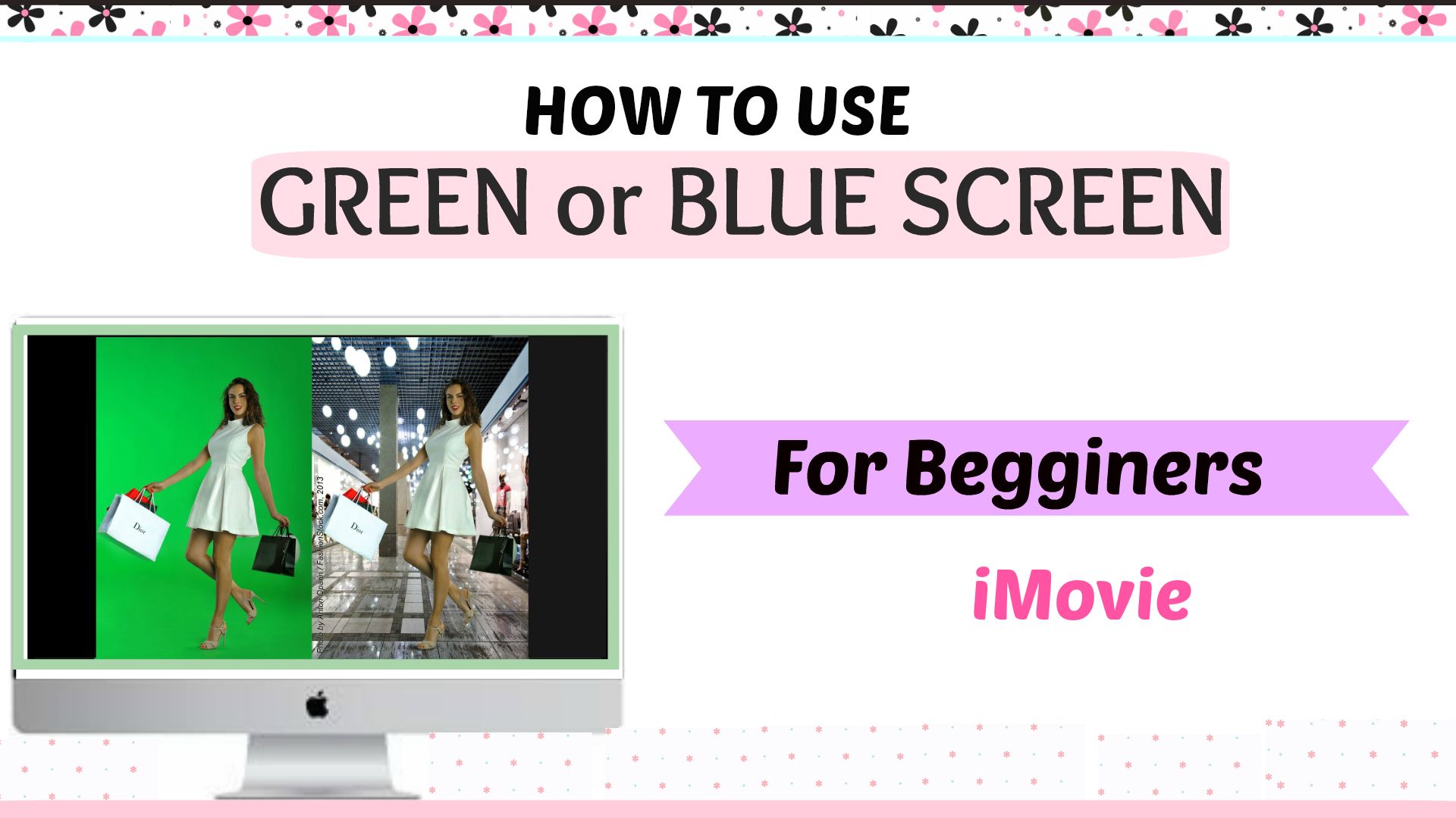 A Guide to Use IMovie Software + How to Use Green/Blue Screen Tutorial ...