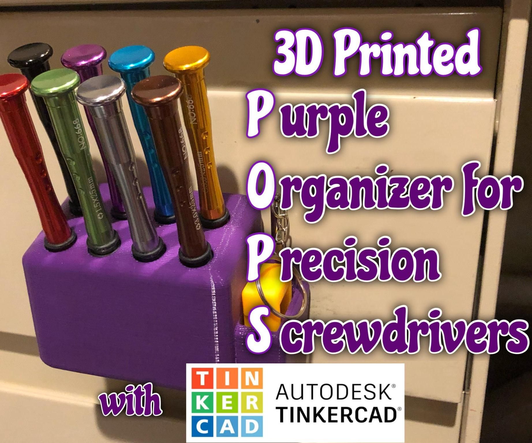 3D Printed Purple Organizer for Precision Screwdrivers -or- P.O.P.S ...