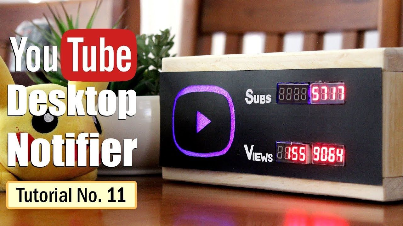 YouTube Subscriber Counter With ESP8266 : 6 Steps (with Pictures) - Instructables