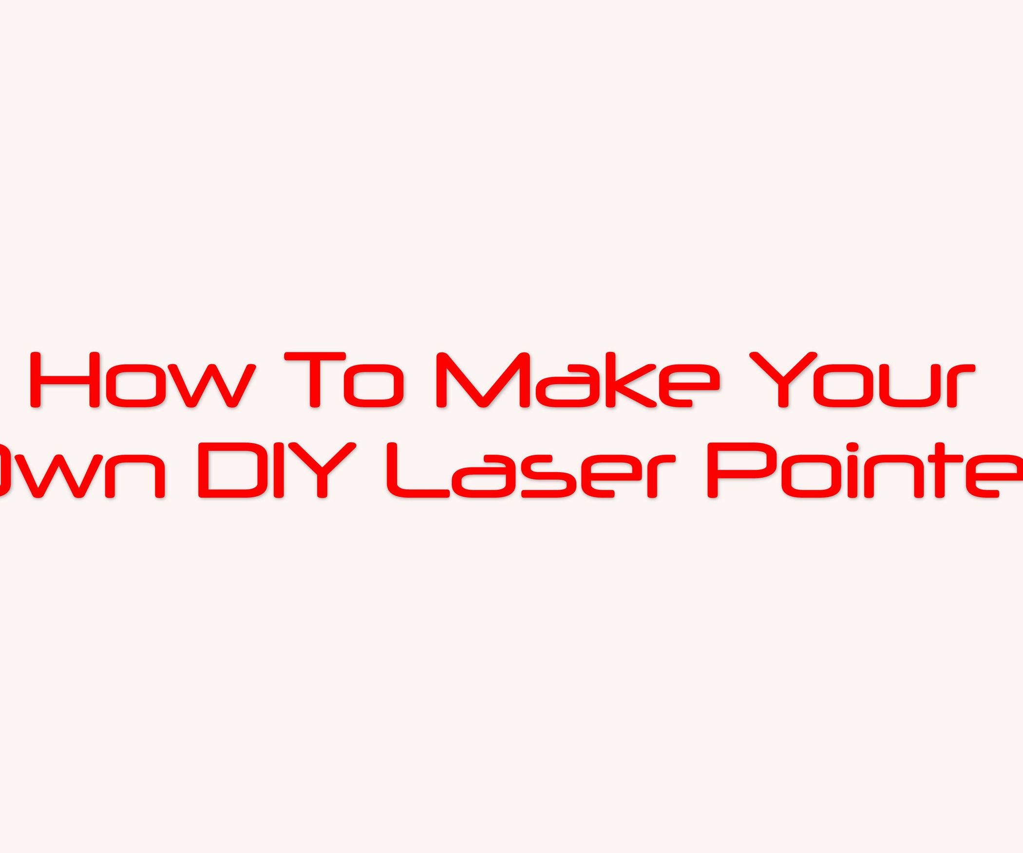 DIY USB Laser Pointer : 5 Steps (with Pictures) - Instructables