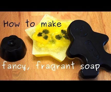 How to Make Fancy, Fragrant Soap : 4 Steps (with Pictures) - Instructables