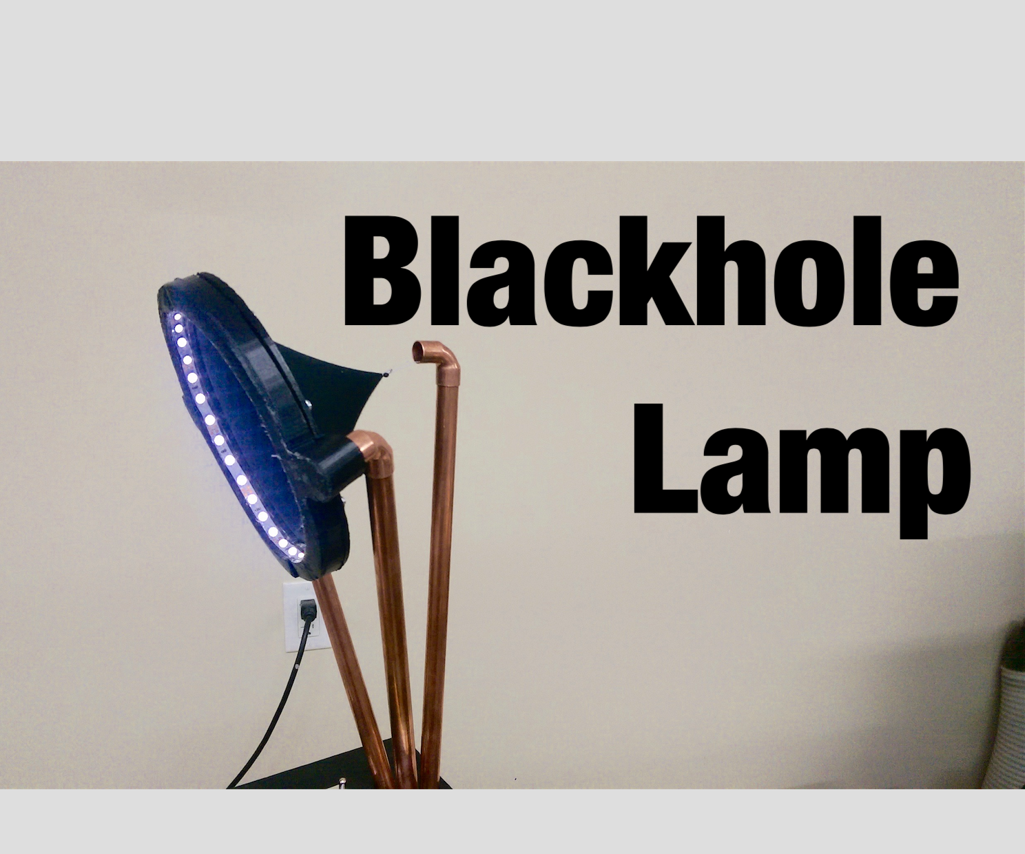 Blackhole Lamp : 4 Steps - Instructables