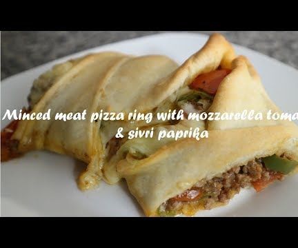 Minced Meat Pizza Ring With Mozzarella Tomatoes & Sivri Paprika Recipe ...