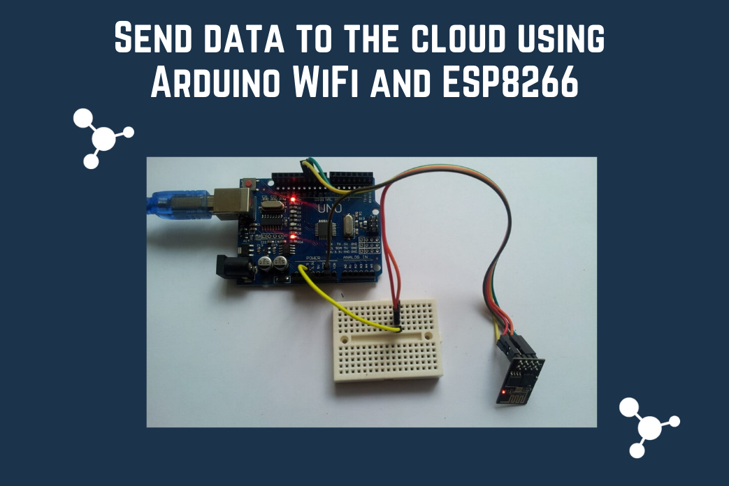Connecting Arduino WiFi to the Cloud Using ESP8266 : 7 Steps ...