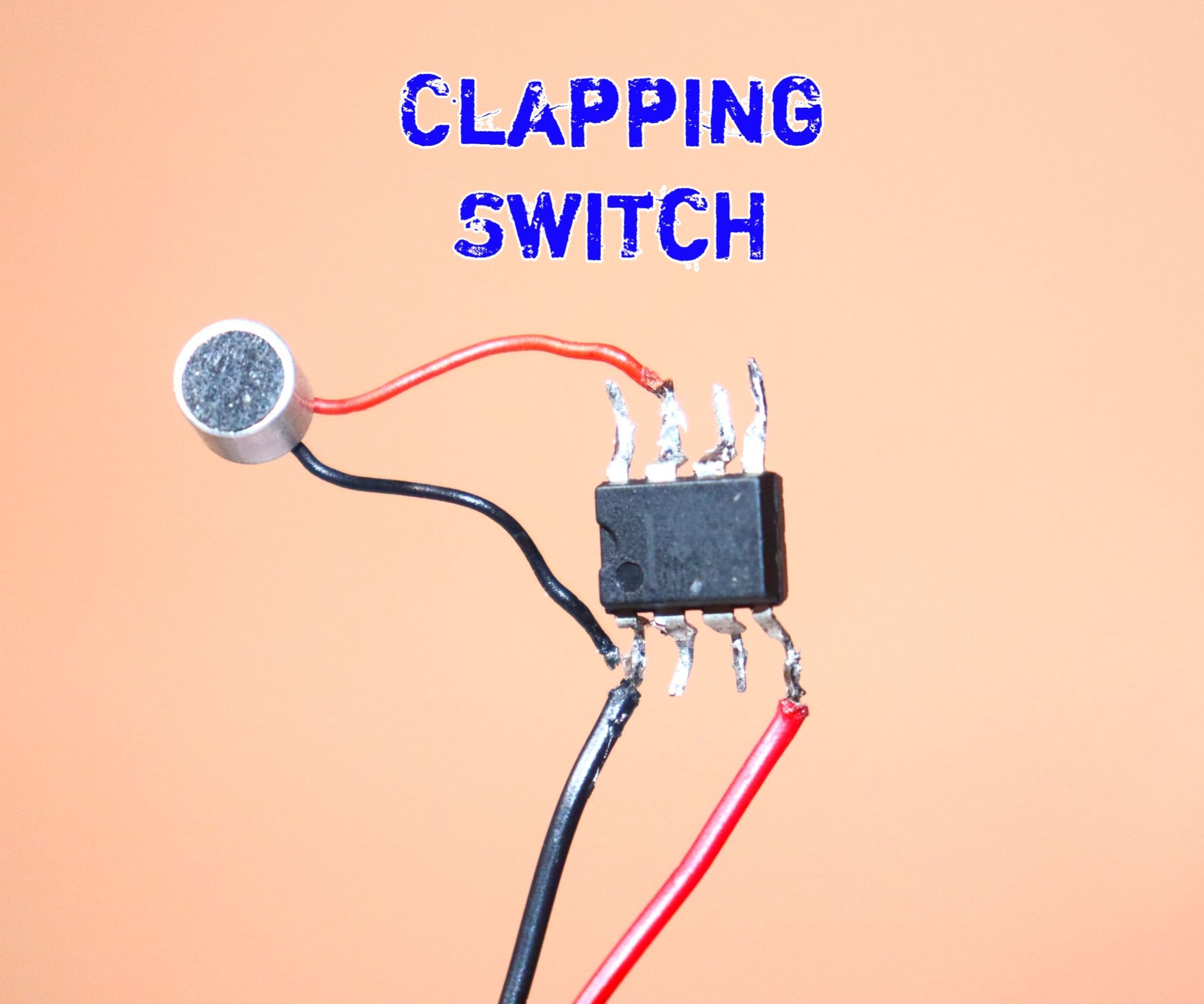 How to Make Clapping Switch Circuit : 12 Steps (with Pictures ...