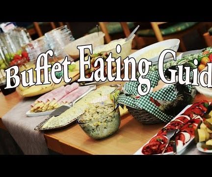 Buffet Eating Guide: How Enjoy a Buffet - Instructables