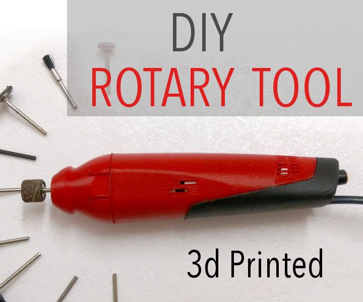 3d Printed DIY Dremel-style Rotary Tool : 4 Steps (with Pictures ...