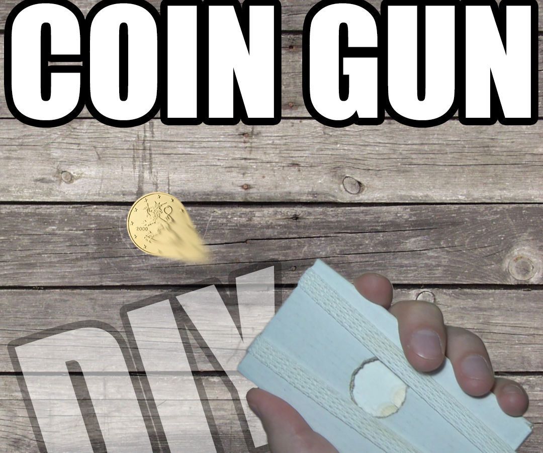 How to Make Coin Gun : 3 Steps (with Pictures) - Instructables