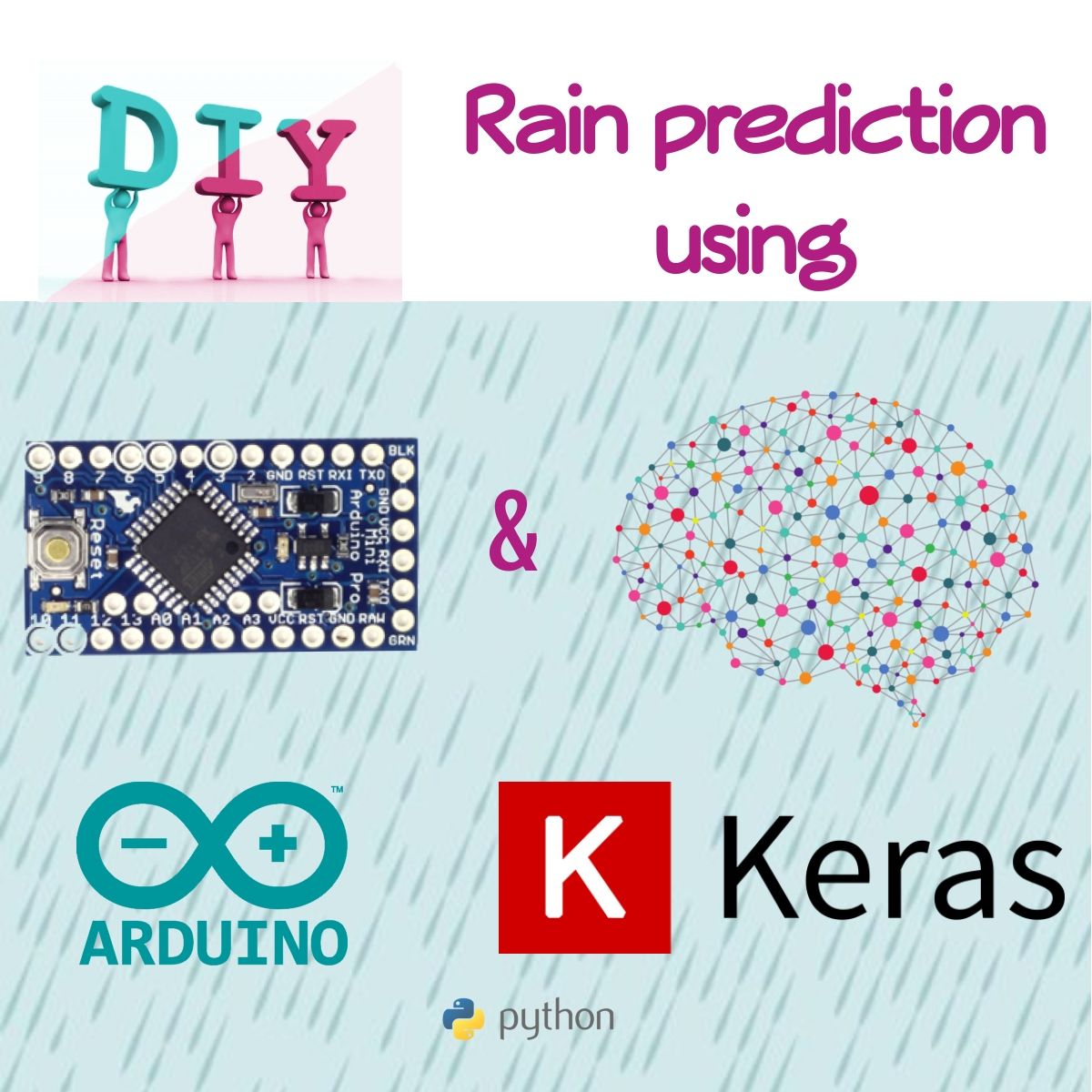 DYI Rain Prediction Using Arduino, Python and Keras : 7 Steps ...