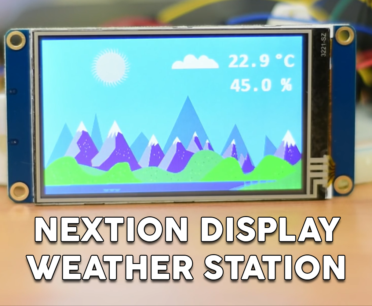 Arduino Weather Station With a Nextion Display : 4 Steps (with Pictures ...