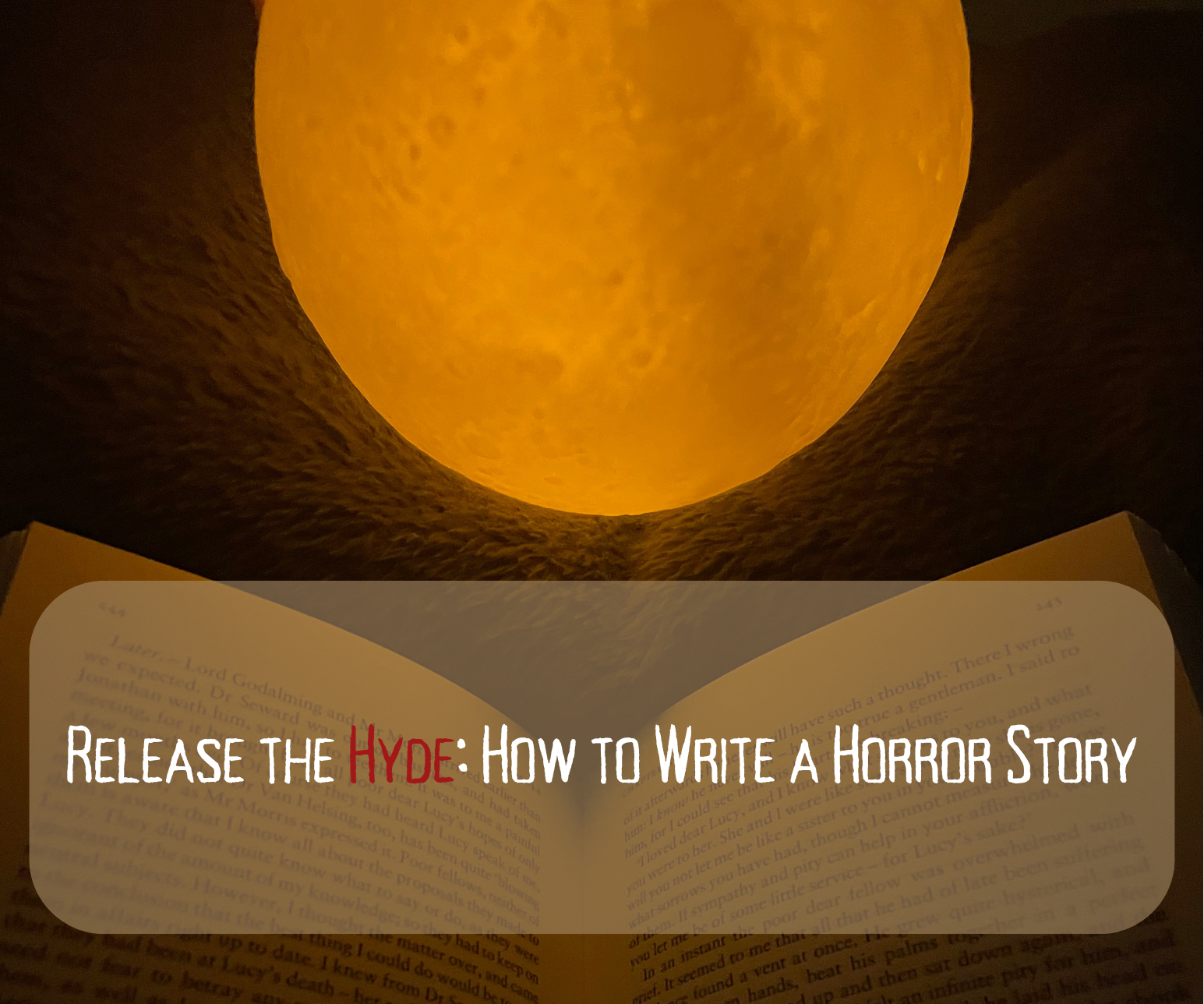 Release the Hyde: How to Write a Horror Story : 8 Steps - Instructables