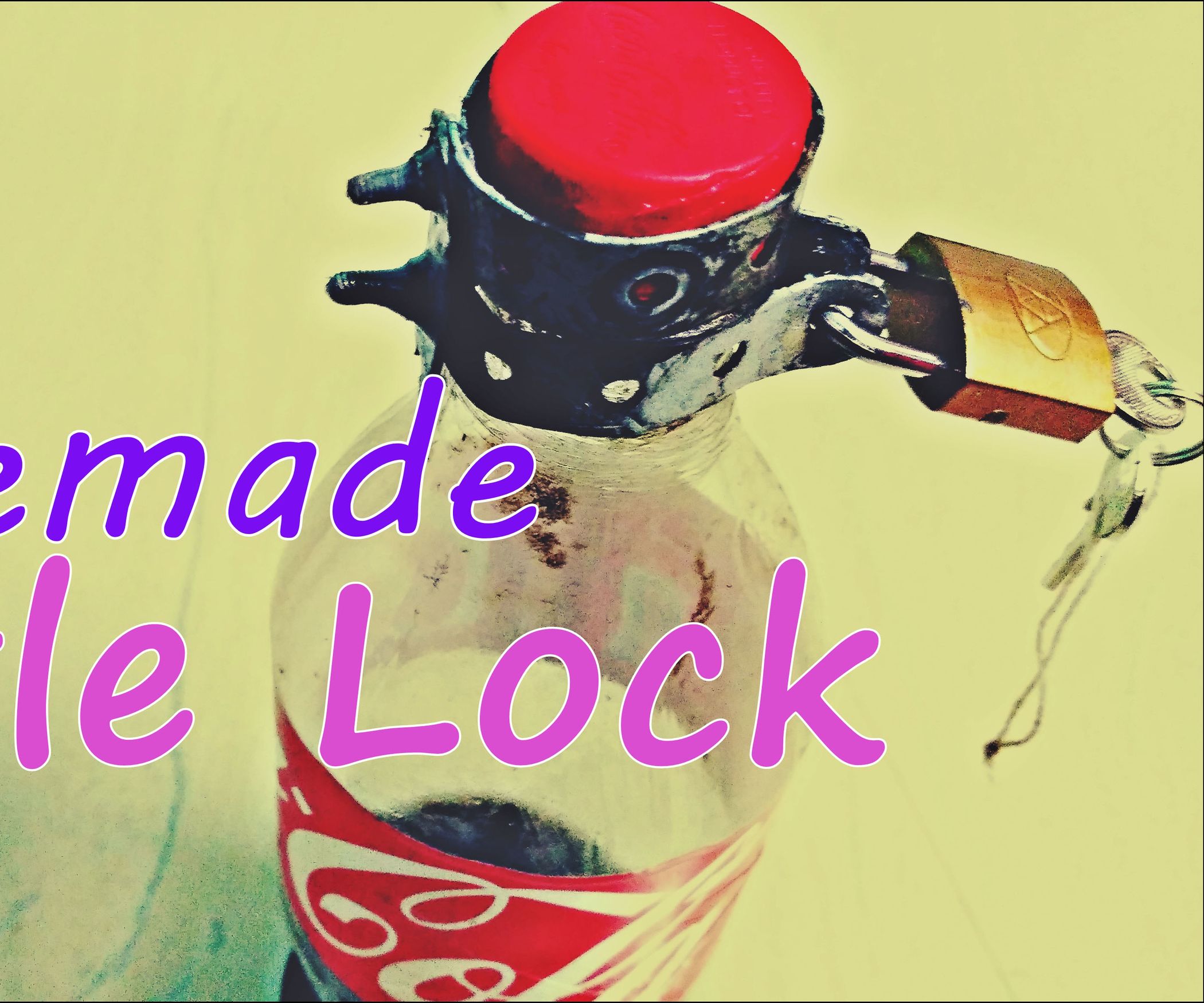 Bottle Lock - Instructables