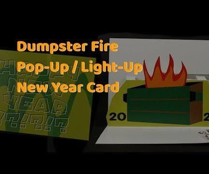 Dumpster Fire Pop-Up / Light-Up New Year Card : 6 Steps (with Pictures ...