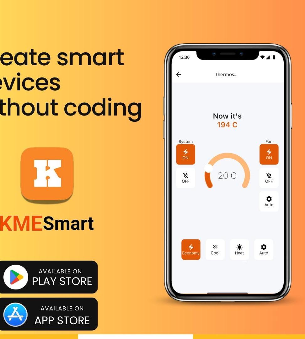 Kme Smart Simplify Your Workflow Without Writing Any Code Use Kme Config Tool To Make Iot