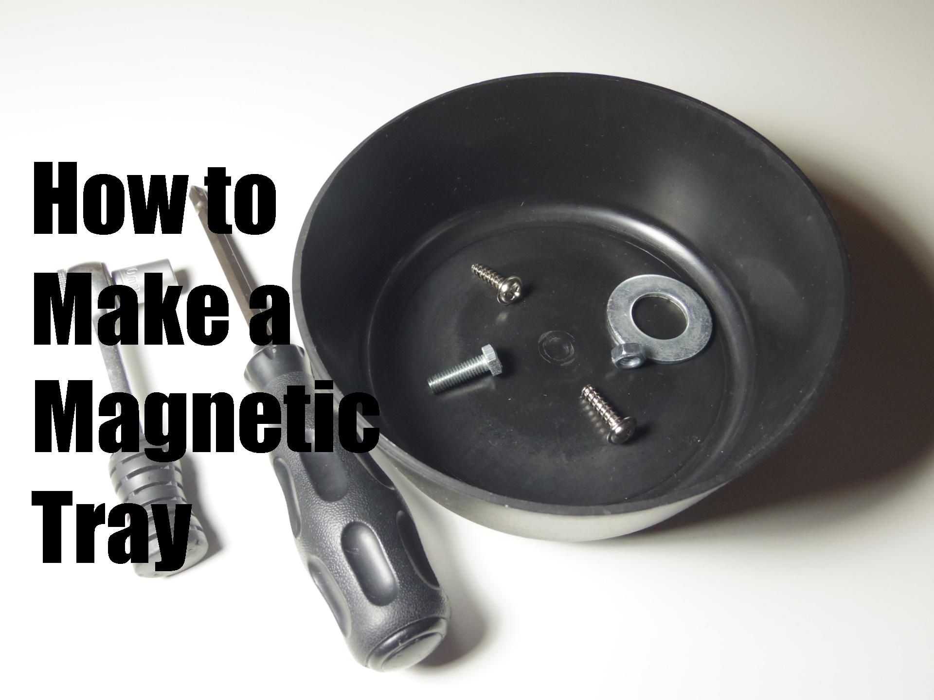 How to Make a Magnetic Tray : 4 Steps (with Pictures) - Instructables