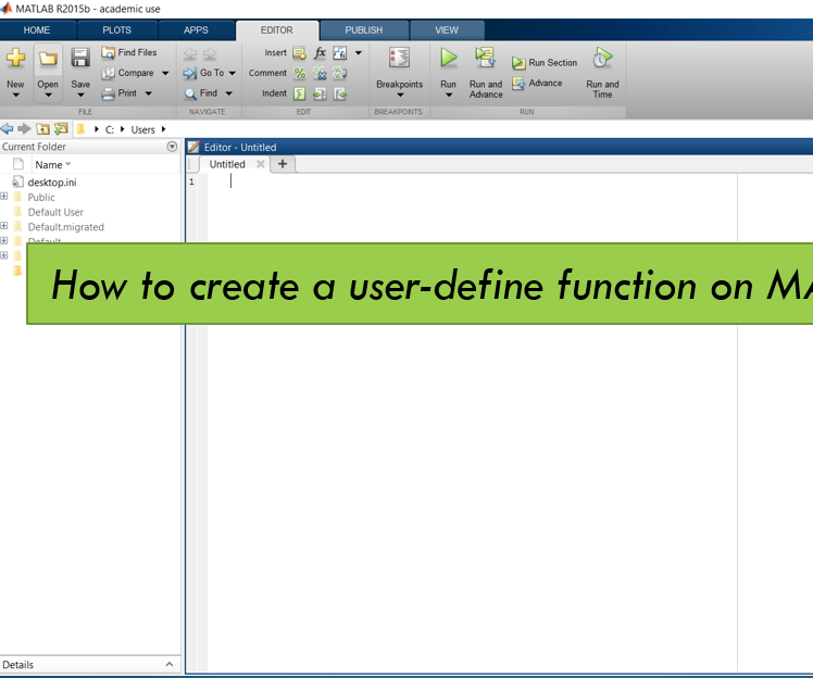 How To Write A User Defined Function In Matlab 5 Steps Instructables