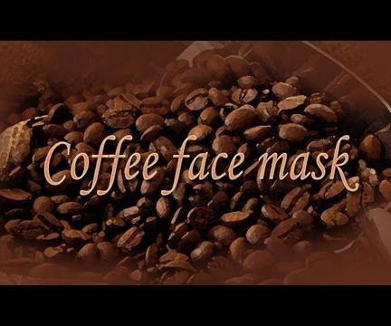 How to Make a Coffee Face Mask - Instructables