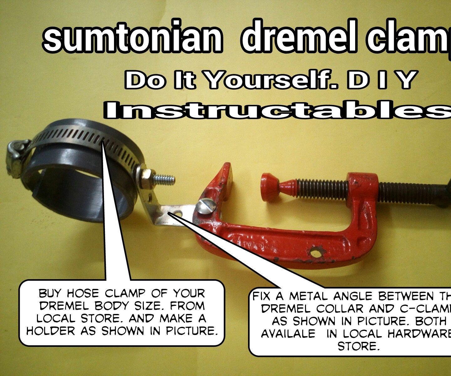 Sumtonian Universal Dremel Table Clamp : 4 Steps - Instructables