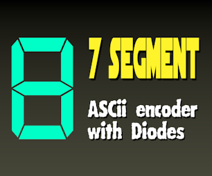 7 Segment Display Encoder (with Diodes) : 5 Steps - Instructables
