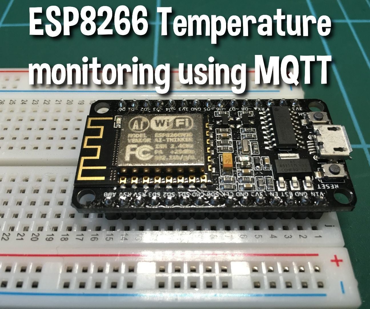 Remote Temperature Monitoring Using MQTT and ESP8266 Modules : 4 Steps (with Pictures ...
