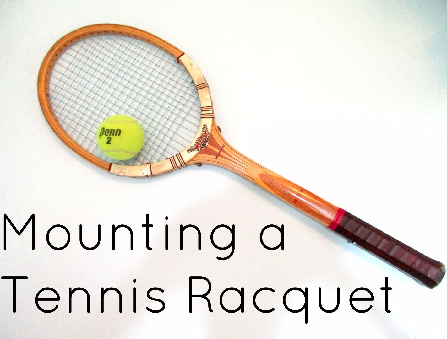Mounting a Tennis Racquet : 4 Steps (with Pictures) - Instructables