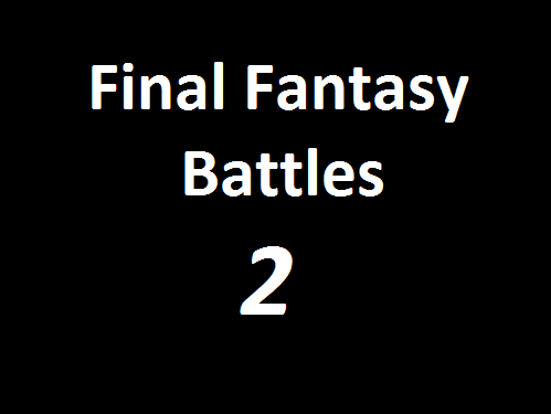 Final Fantasy Battles 2 - Instructables
