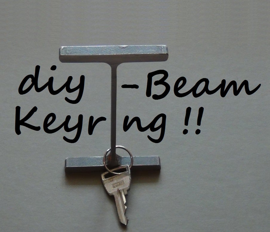 I-Beam Keyring : 5 Steps (with Pictures) - Instructables