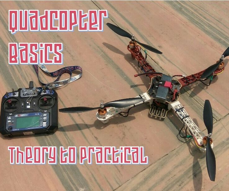 Quadcopter 101:Theory to Practical : 6 Steps - Instructables