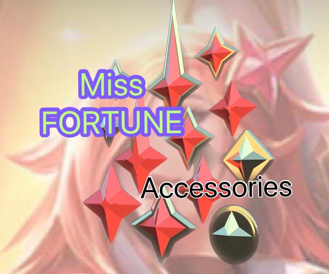 Miss Fortune (League of Legends) - Accessories - 3D Printed : 4 Steps ...