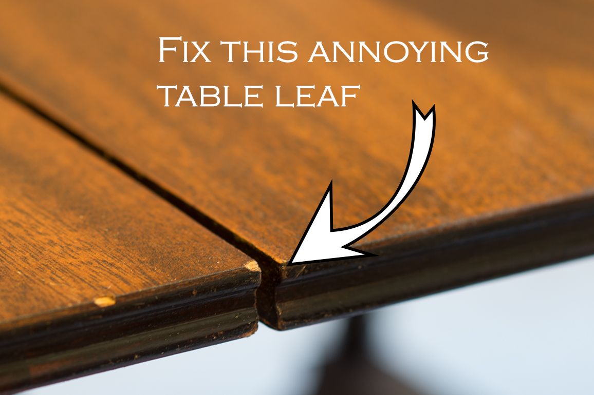 Fix That Annoying Table Leaf! : 4 Steps - Instructables