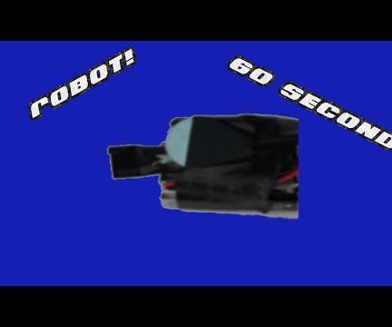 Want to Make a Robot? Here Is How to Do It in 60 Seconds - Instructables