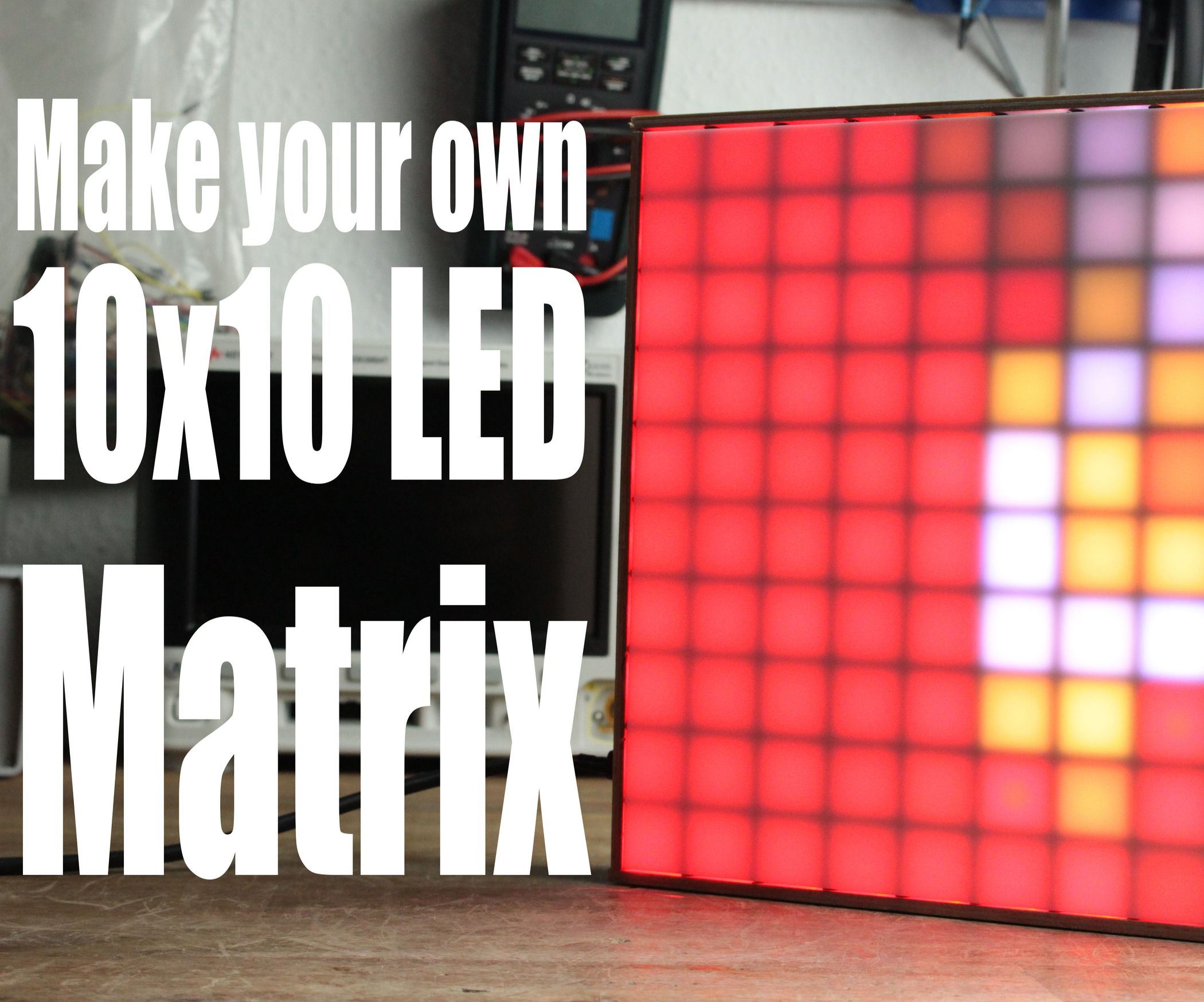 Make Your Own 10x10 LED Matrix : 5 Steps (with Pictures) - Instructables
