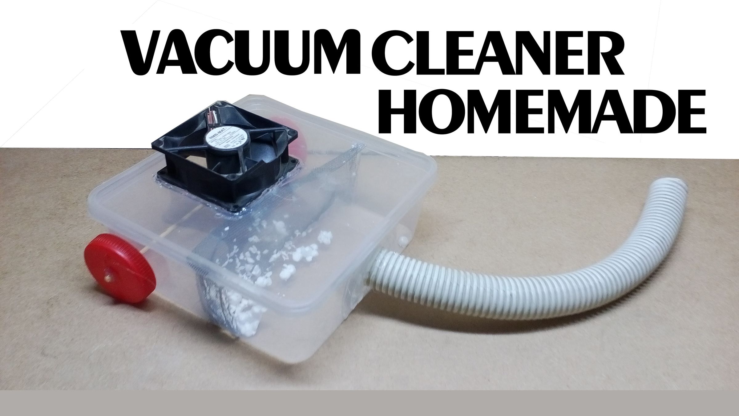 How to Make Vacuum Cleaner : 6 Steps (with Pictures) - Instructables