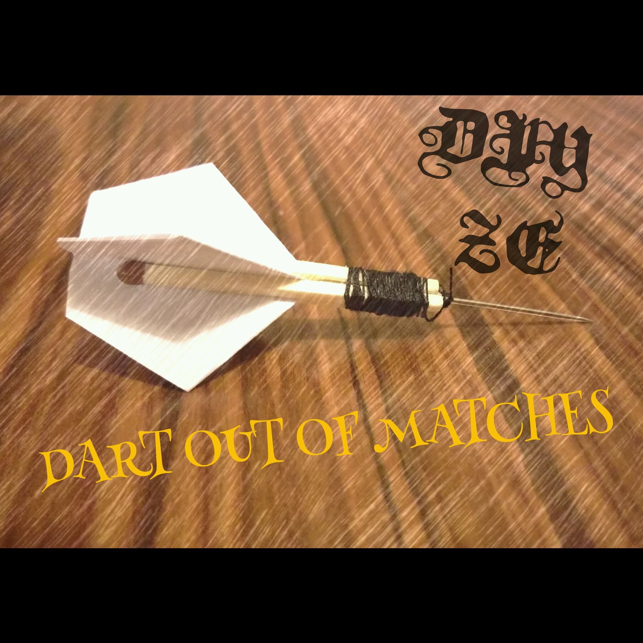 DART OUT OF MATCHES : 5 Steps (with Pictures) - Instructables