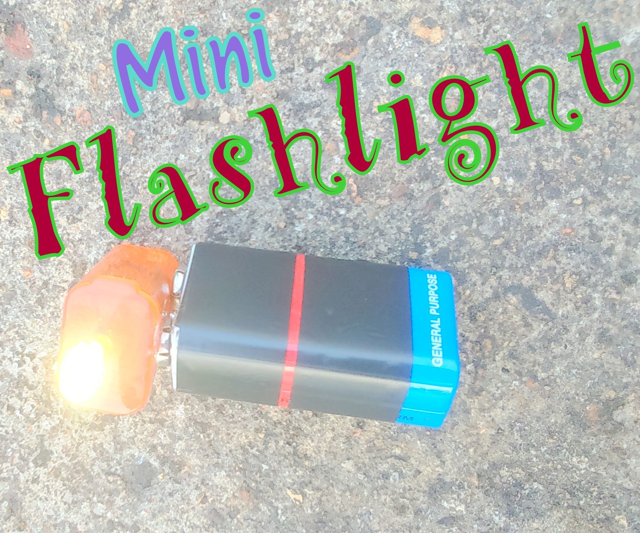 How to Make a Mini LED Flashlight : 5 Steps (with Pictures) - Instructables