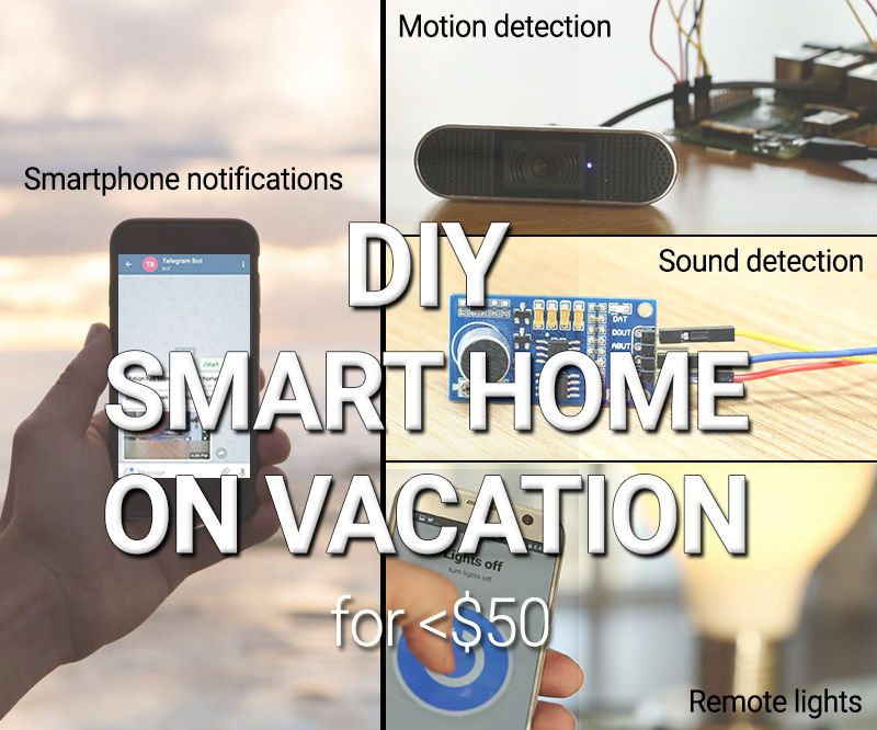 DIY Self-monitored Smart Home for Vacation Time : 9 Steps (with ...