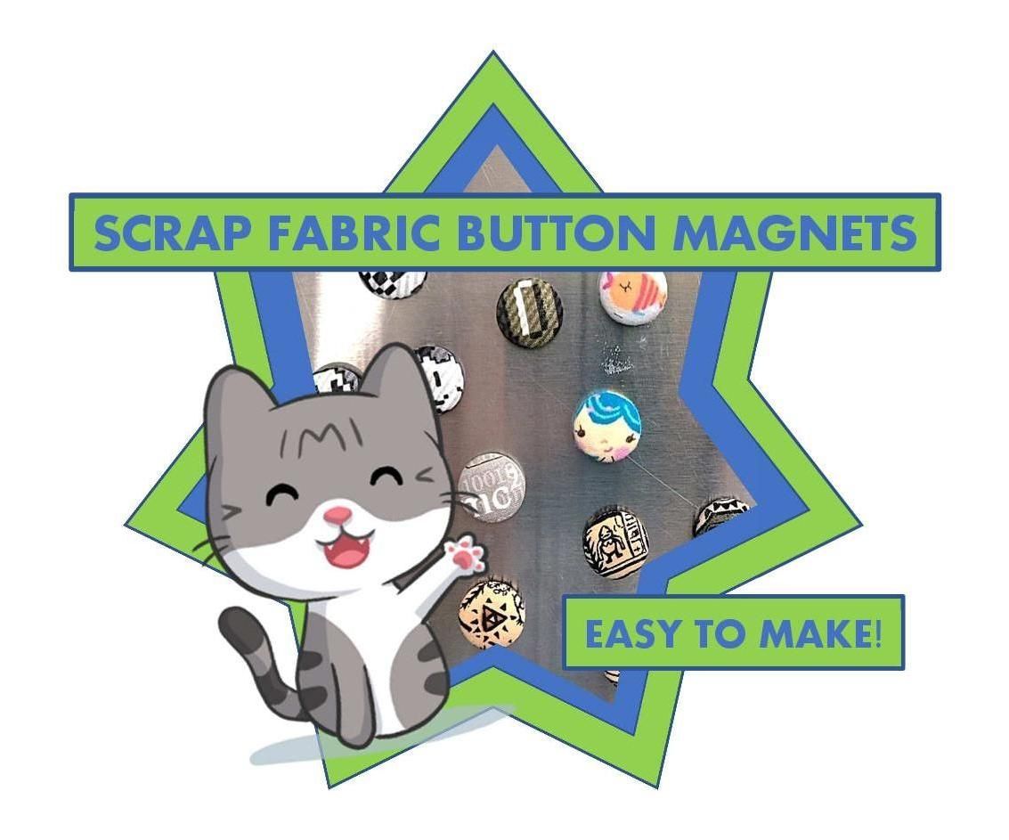 Scrap Fabric Button Magnets : 6 Steps (with Pictures) - Instructables