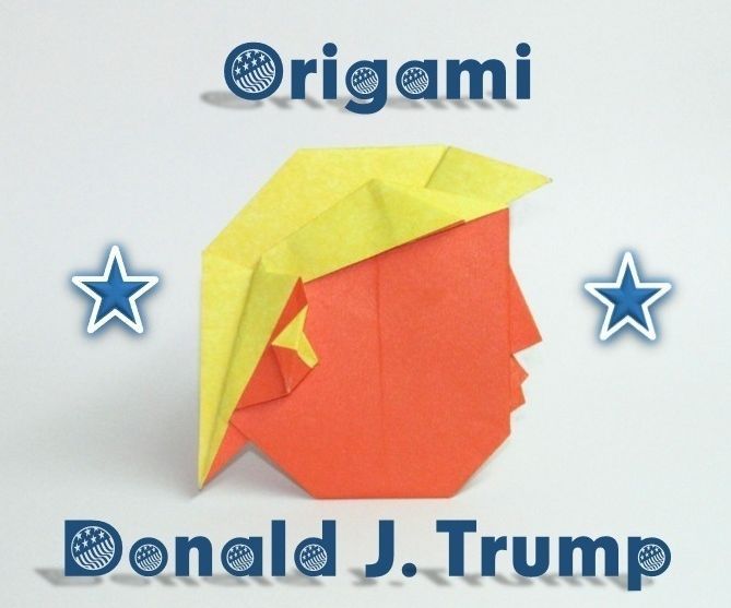 ORIGAMI DONALD J. TRUMP TUTORIAL (WITH VIDEO!) : 7 Steps - Instructables