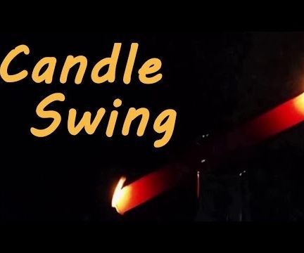 Candle Swing - Magic : 3 Steps (with Pictures) - Instructables