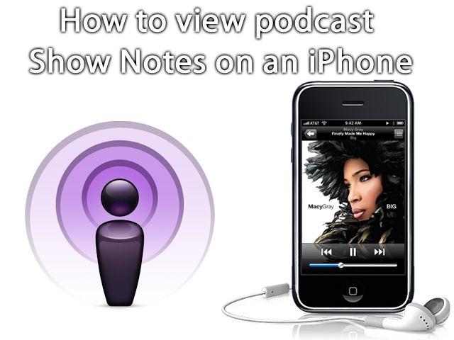 How to View Podcast Show Notes on an IPhone - Instructables