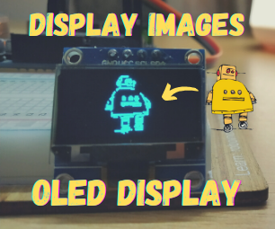 Display Images on OLED Display | Ft. Instructables Robot : 6 Steps (with Pictures) - Instructables