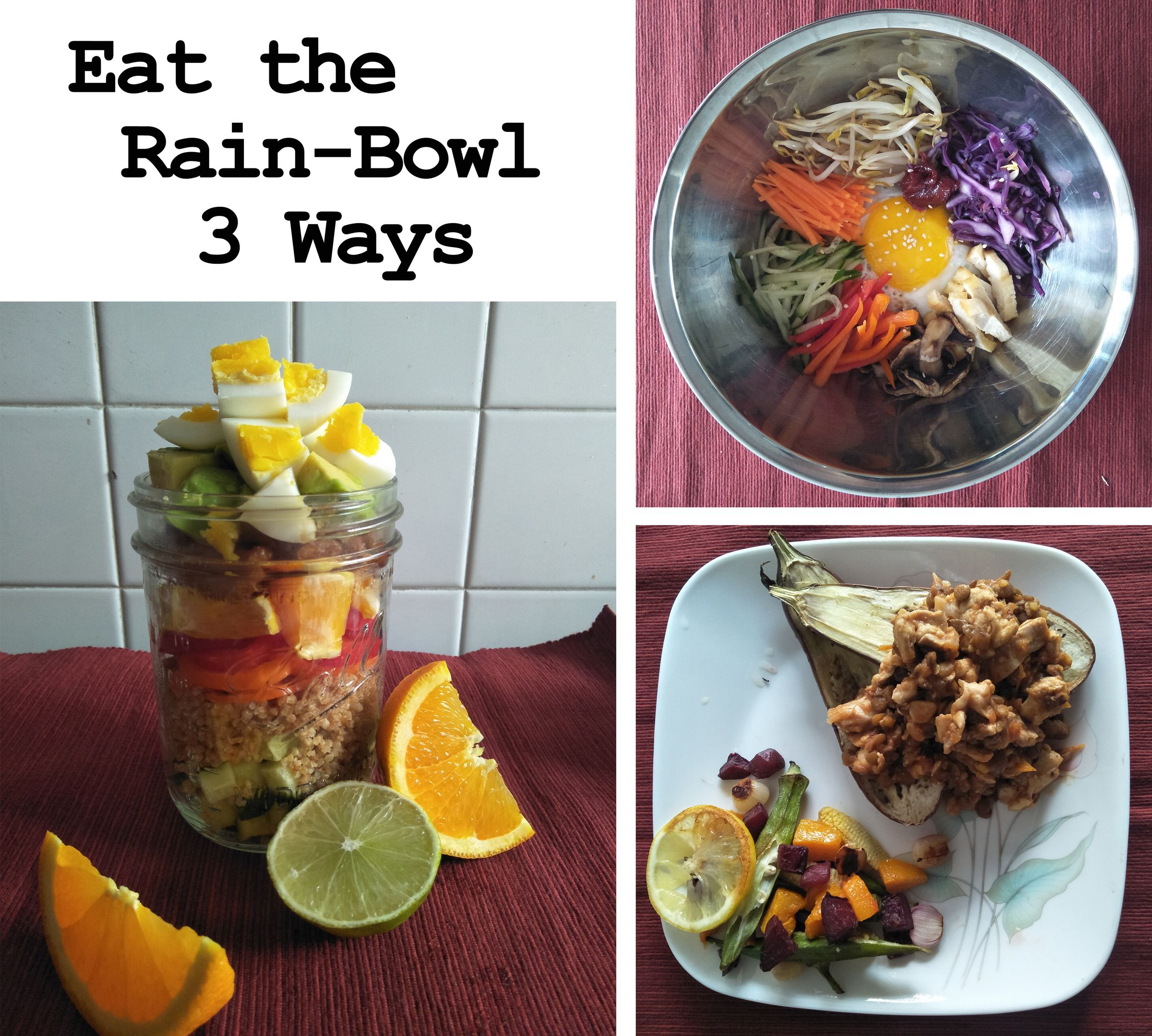 Eat the Rain-Bowl 3 Ways : 4 Steps - Instructables