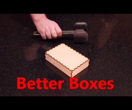 Better Boxes - Instructables