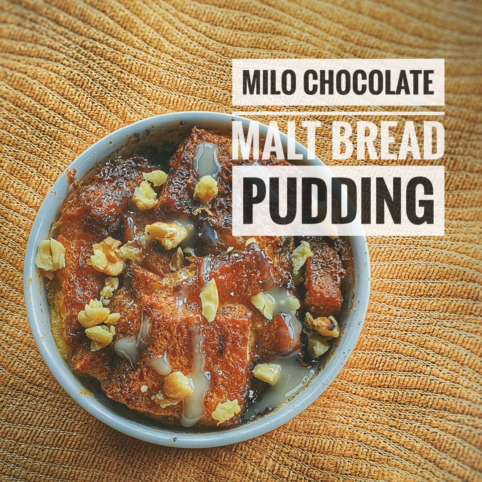 3-Ingredients Milo Spread for Easy Chocolate Malt Bread Pudding : 17 ...