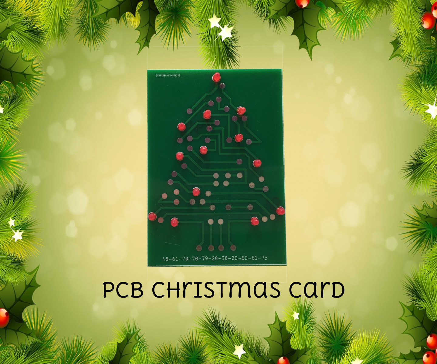 PCB Christmas Card : 3 Steps (with Pictures) - Instructables
