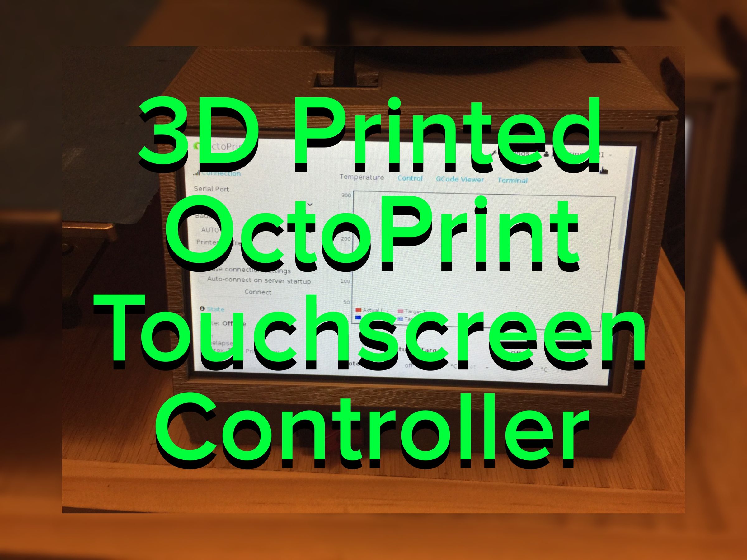 OctoPrint Touchscreen Controller : 3 Steps - Instructables